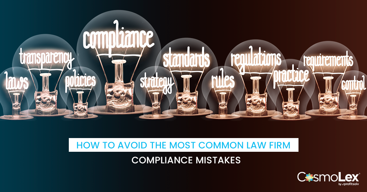 How To Avoid the Most Common Law Firm Compliance Mistakes - CosmoLex